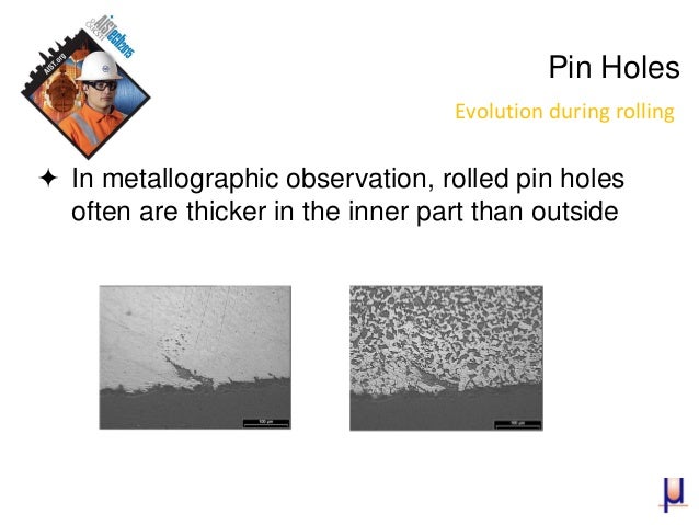 Billet defects pinhole and blowhole formation, prevention and evolu…