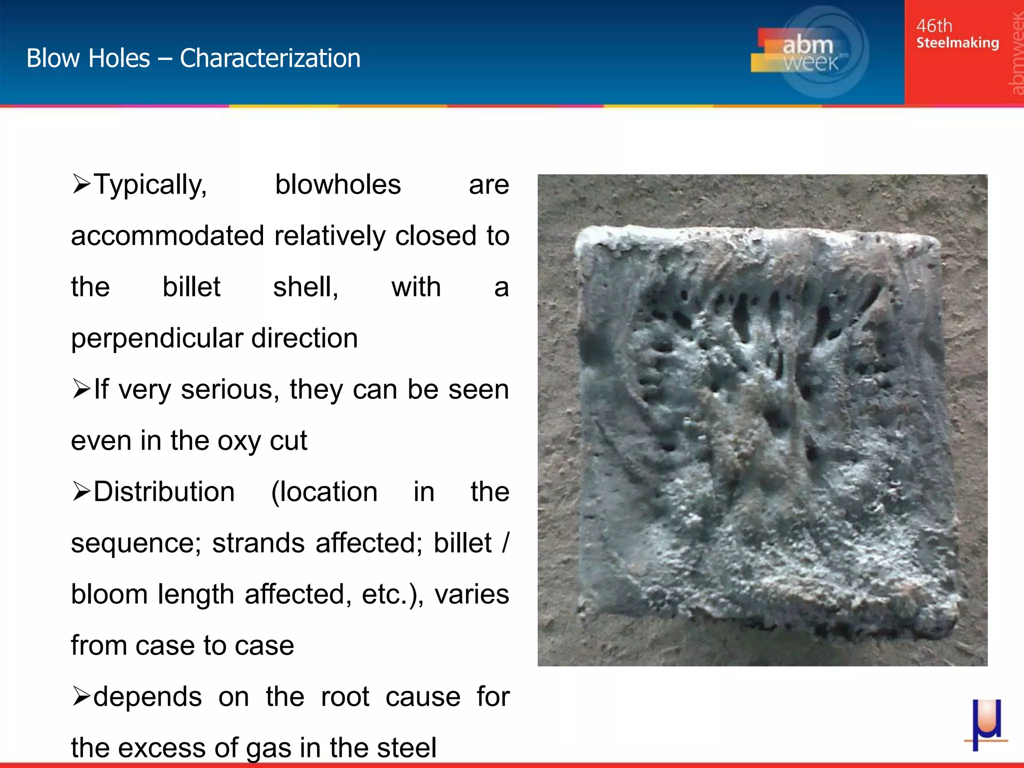 Billet defects pinhole and blowhole formation prevention and evolution ...