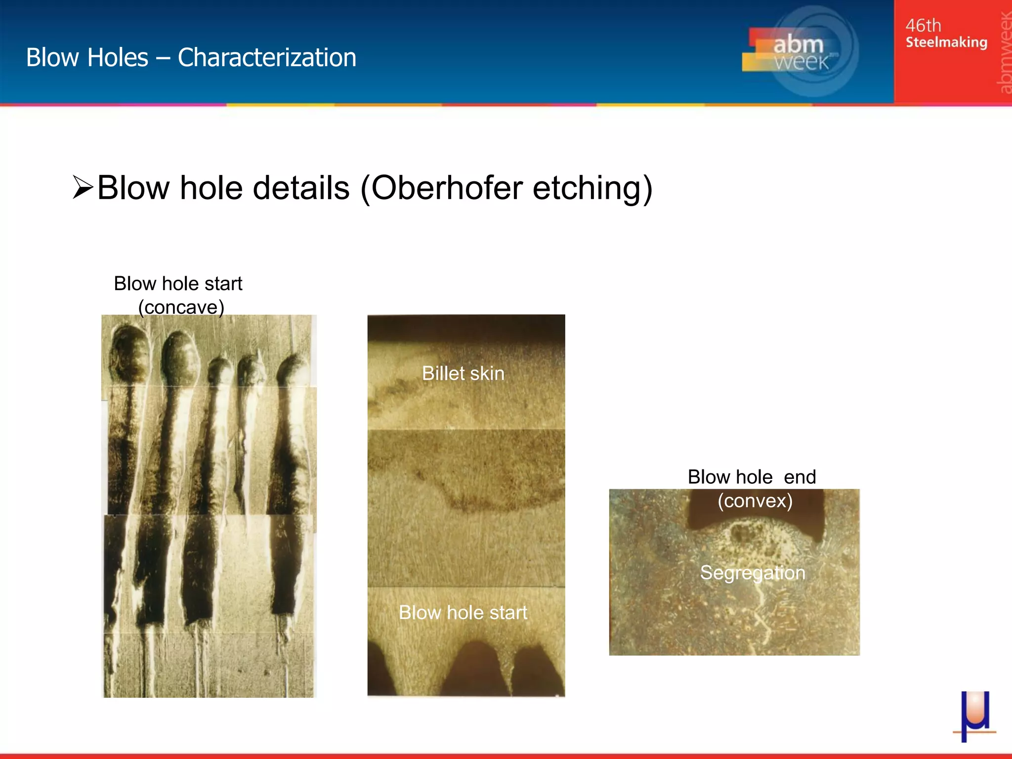 Billet defects pinhole and blowhole formation prevention and evolution ...