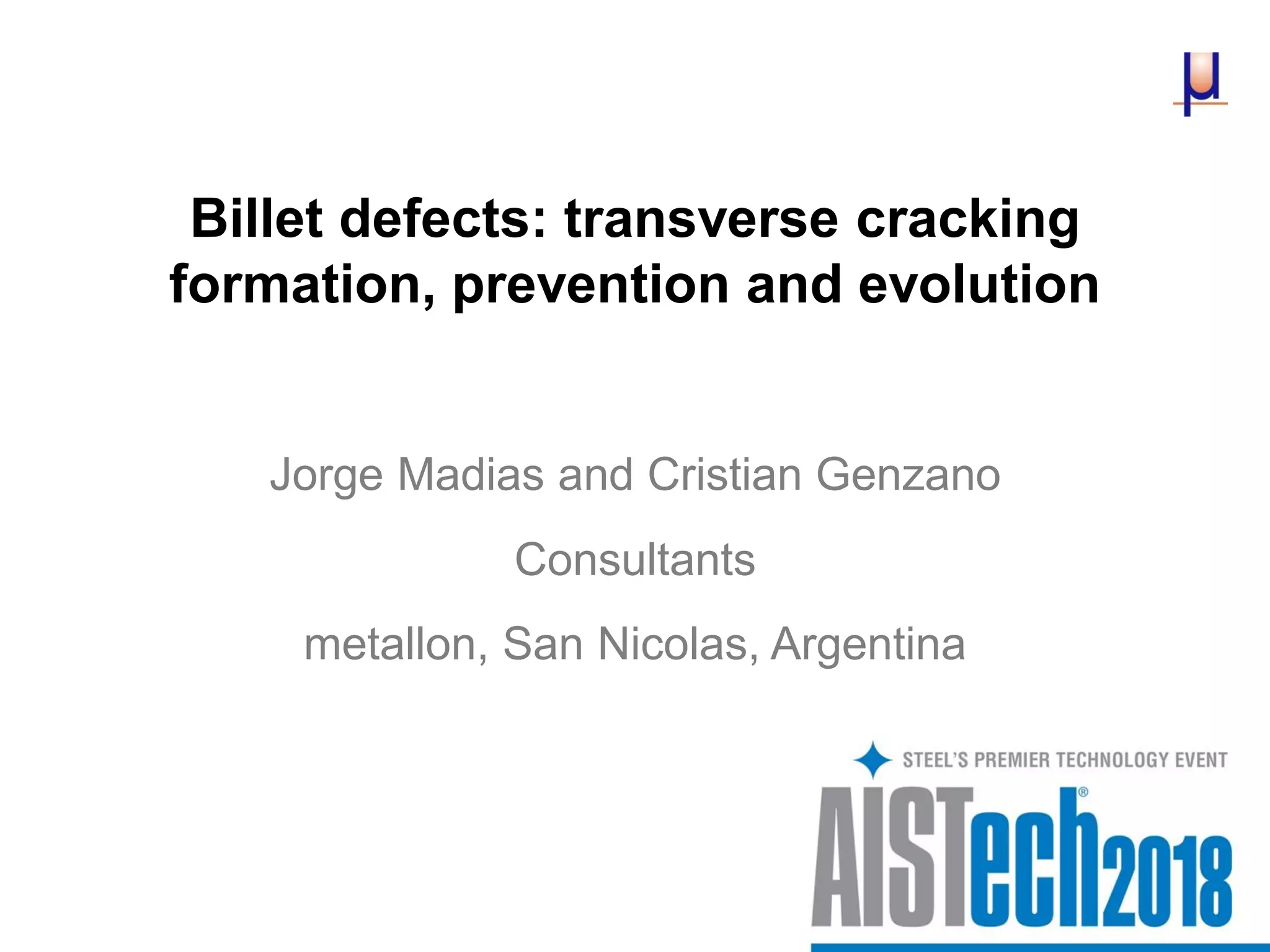 Billet defects - transverse cracking formation prevention and evolution ...