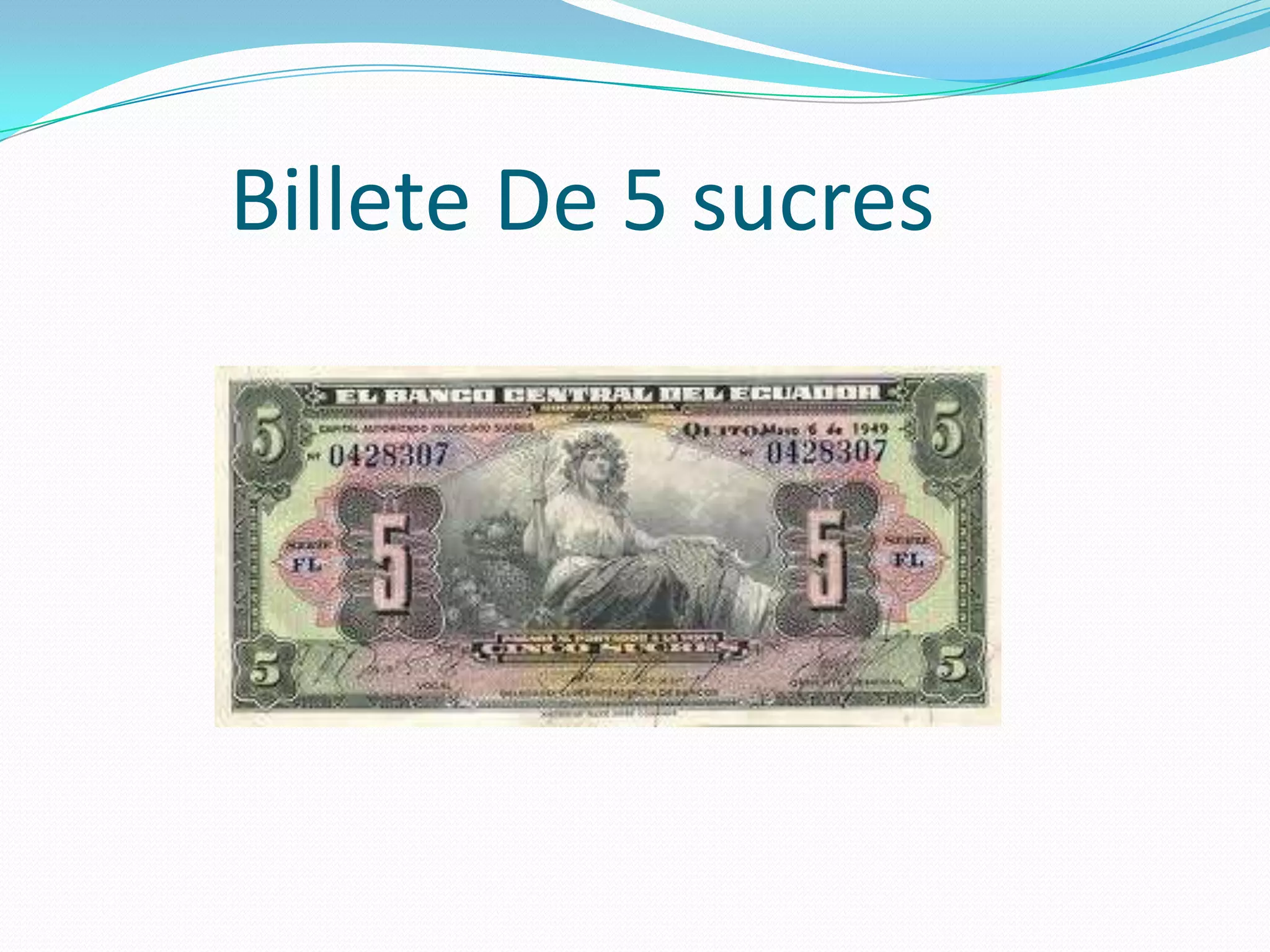Billetes del ecuador | PPTX | Currencies | Economy