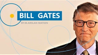 Bill Gates | PPTX | Technology & Computing