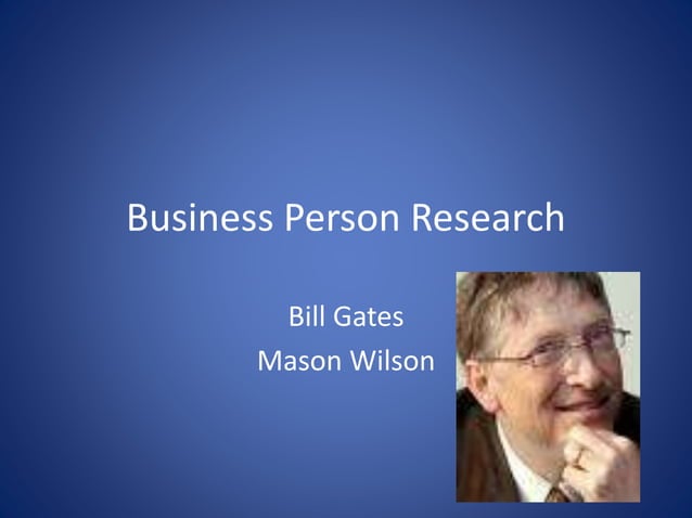 Bill gates powerpoint | PPTX | Non-Profit Organizations | Industries