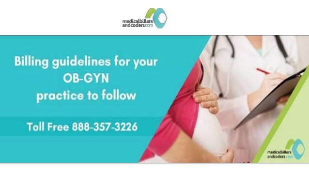 Billing Guidelines For Your OB-GYN Practice To Follow | PPT