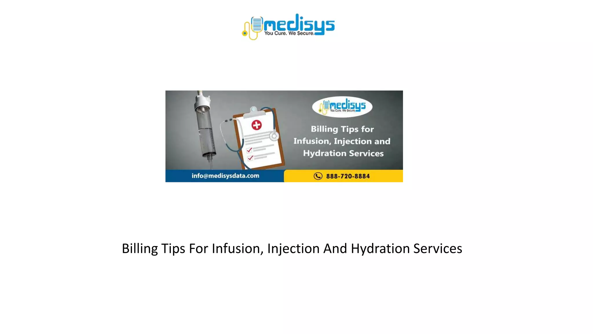 Billing Tips For Infusion, Injection And Hydration Services.pptx