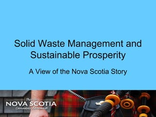 Solid Waste Management and the Prosperity of Nova Scotia | PDF