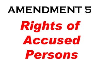 Rights Of Accused Persons Amendment 5