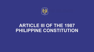 BILL OF RIGHTS of the 1987 Philippine Constitution.pptx