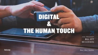 Digital & The Human Touch - Bill Ott | PDF