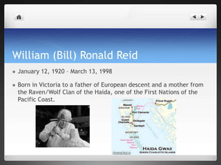 Bill Reid, BC Artist | PPTX