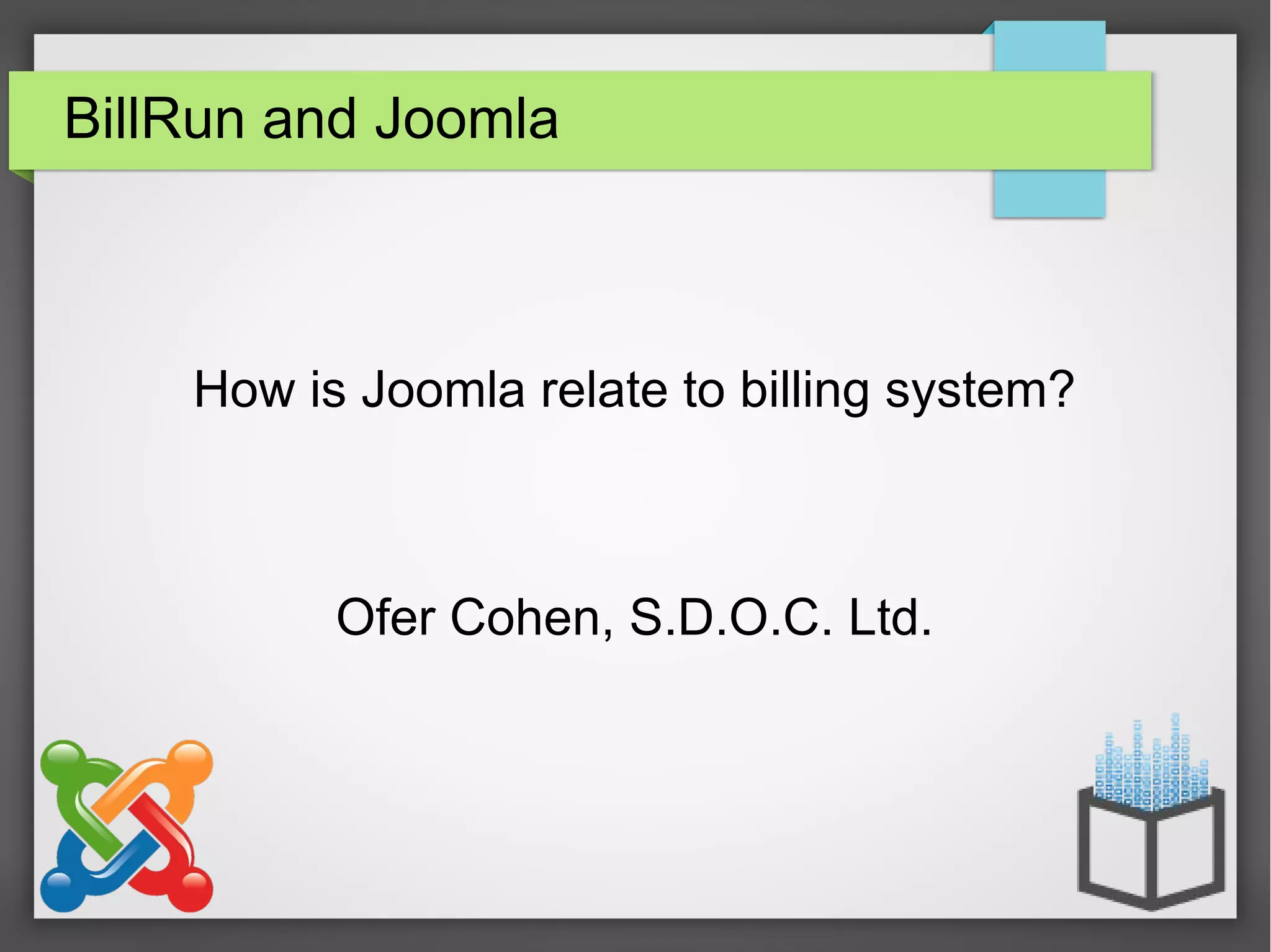 BillRun and Joomla - How is Joomla relate to billing system | PPT