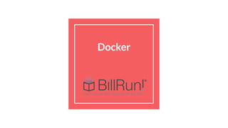 BillRun Docker Introduction | PDF