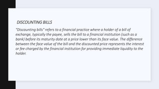 Bills of Exchange and Discounting.fgbgdpptx | PPTX
