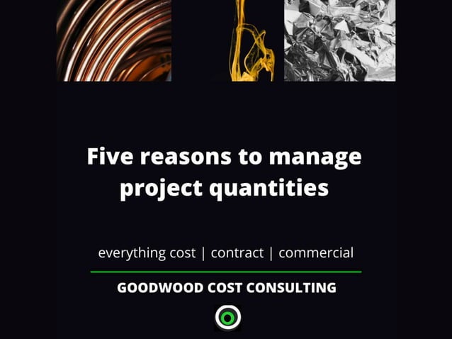 Five reasons to manage project quantities | PPT