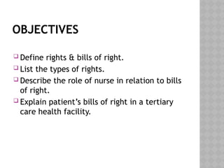 Bills of Rights Unit 04 BSN Nursing Ethics | PPT