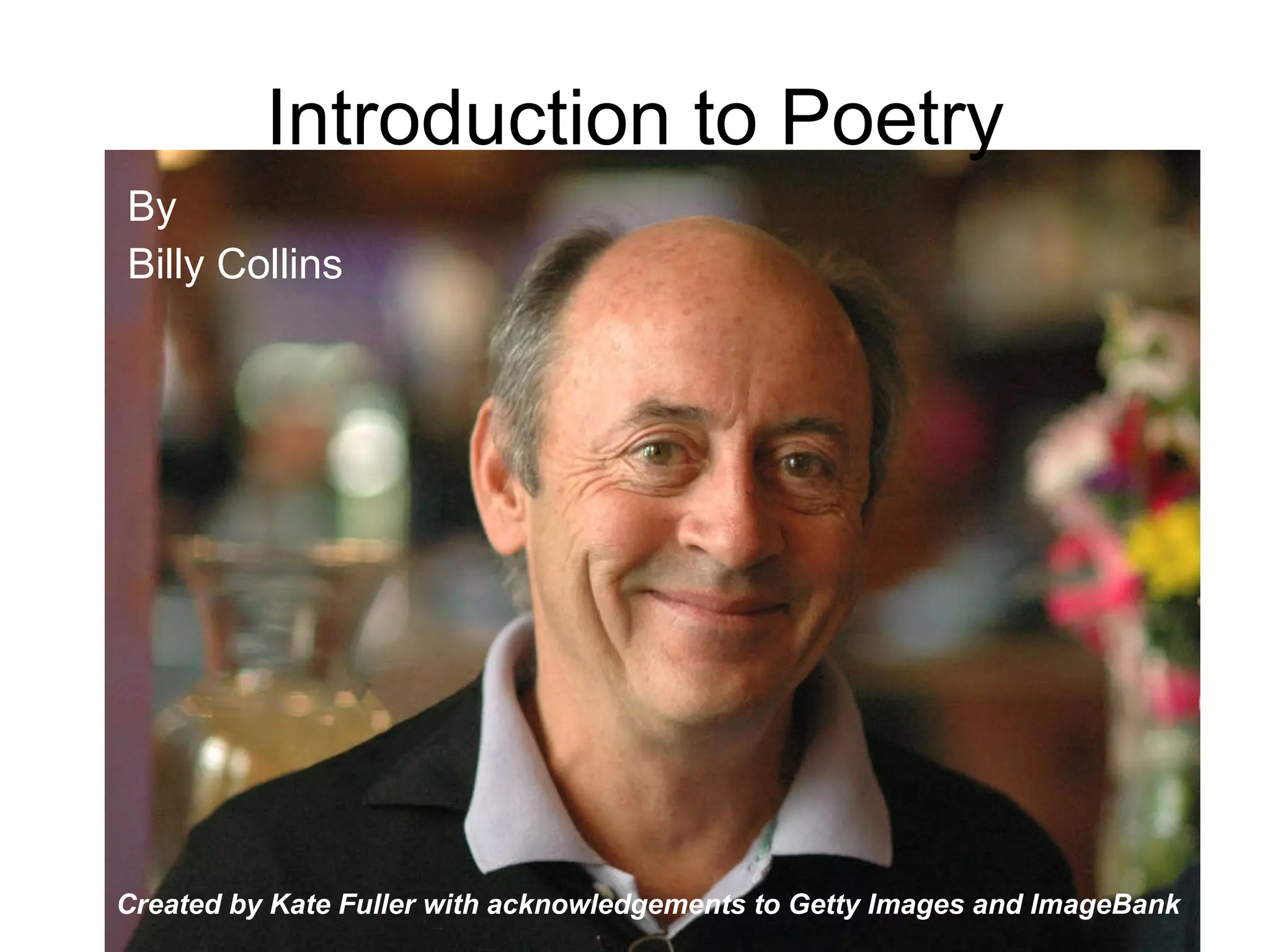Billy Collins Introduction to Poetry | PPT