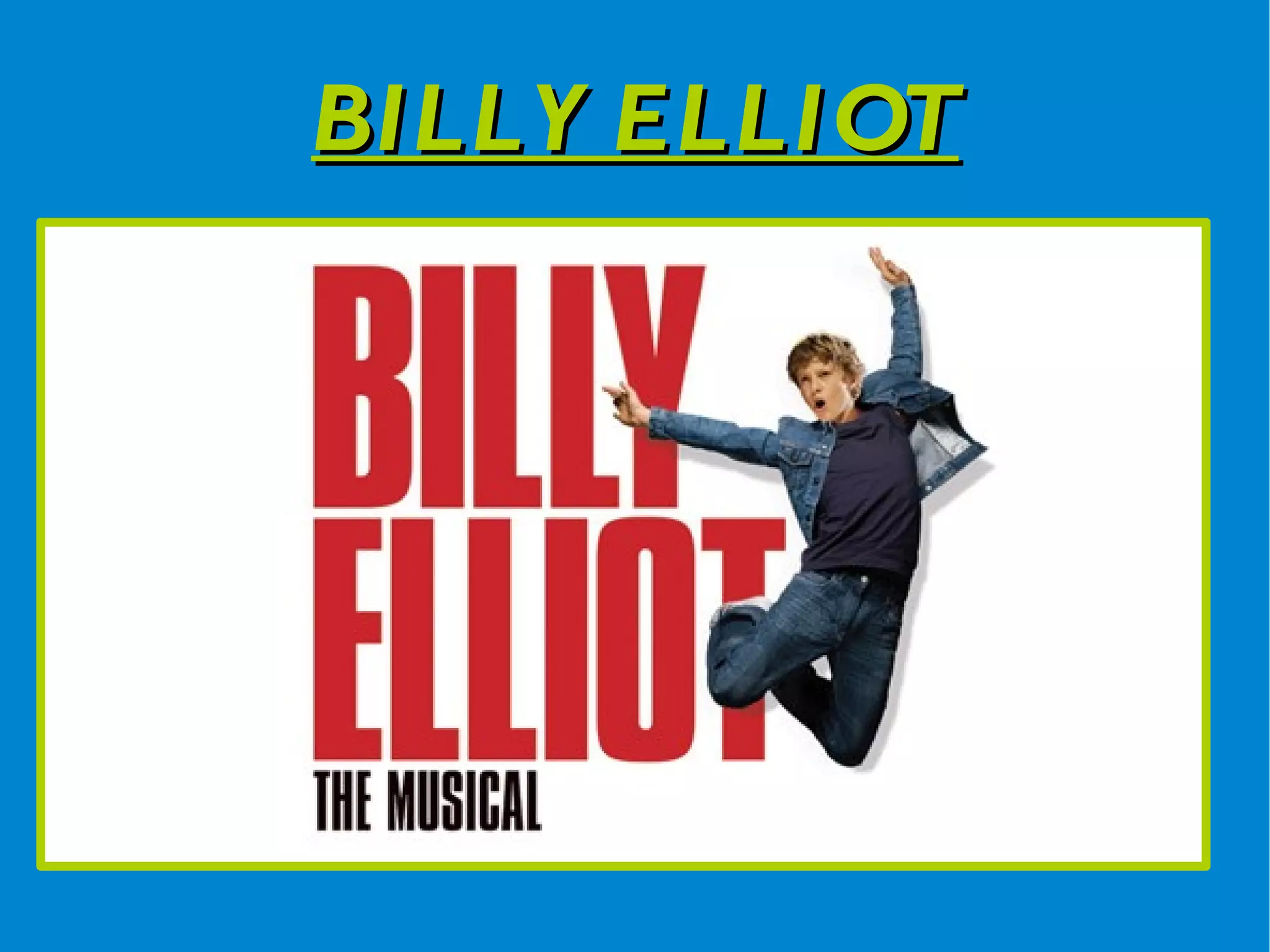 Billy elliot (MUSICAL) | ODP