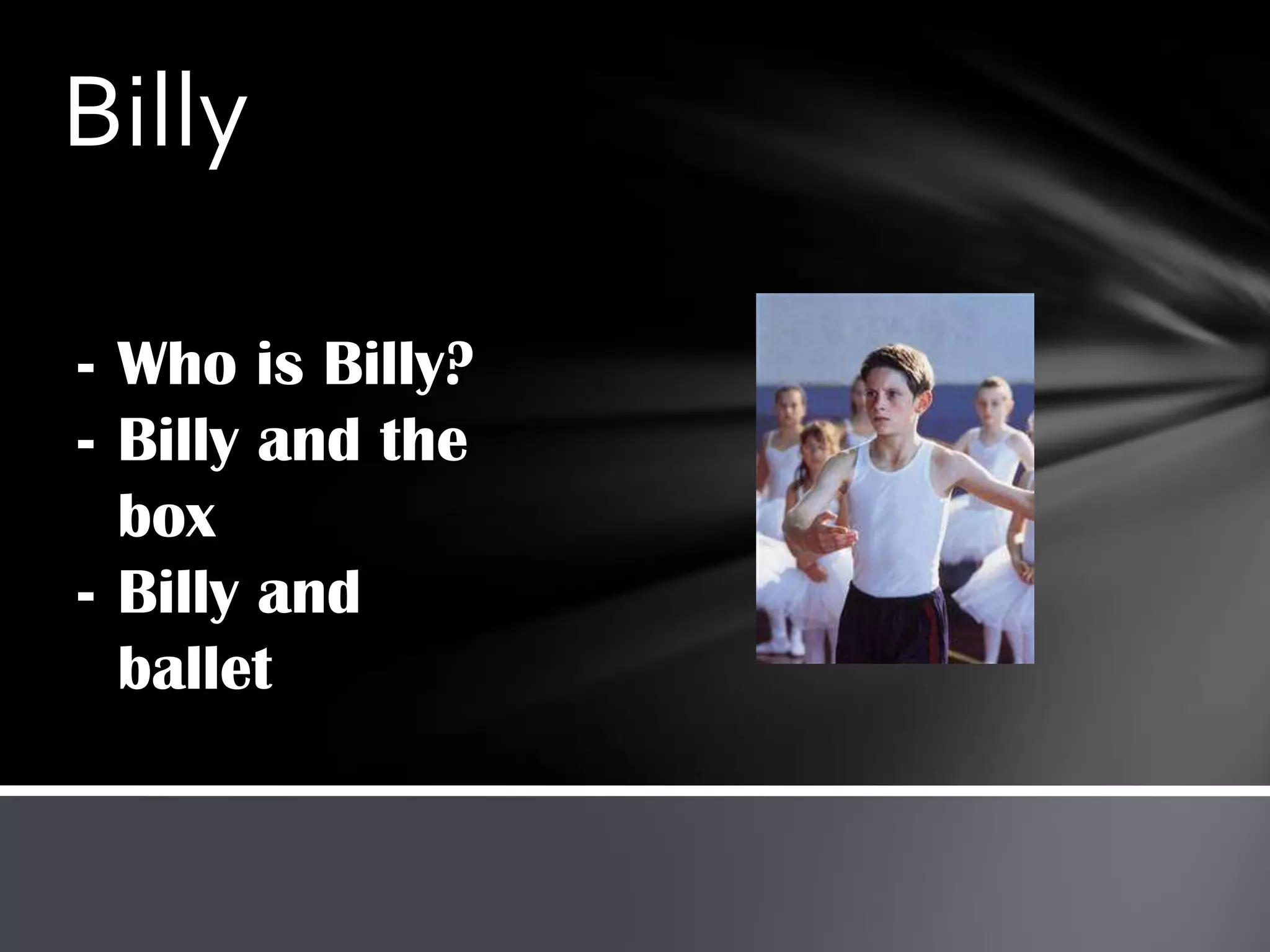 Billy elliot | PPTX