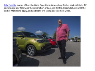 Billy fuccillo launches search for 'next caroline' kia commercial ...