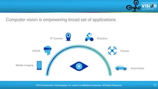 "Is Vision the New Wireless?," a Presentation from Qualcomm | PDF ...