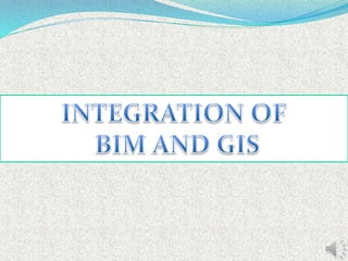 INTEGRATION OF BIM AND GIS | PPTX