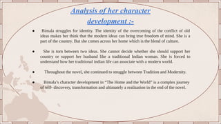 Bimala's journey of Self - discovery in Tagore’s 'The Home and the ...