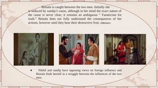 Bimala's journey of Self - discovery in Tagore’s 'The Home and the ...
