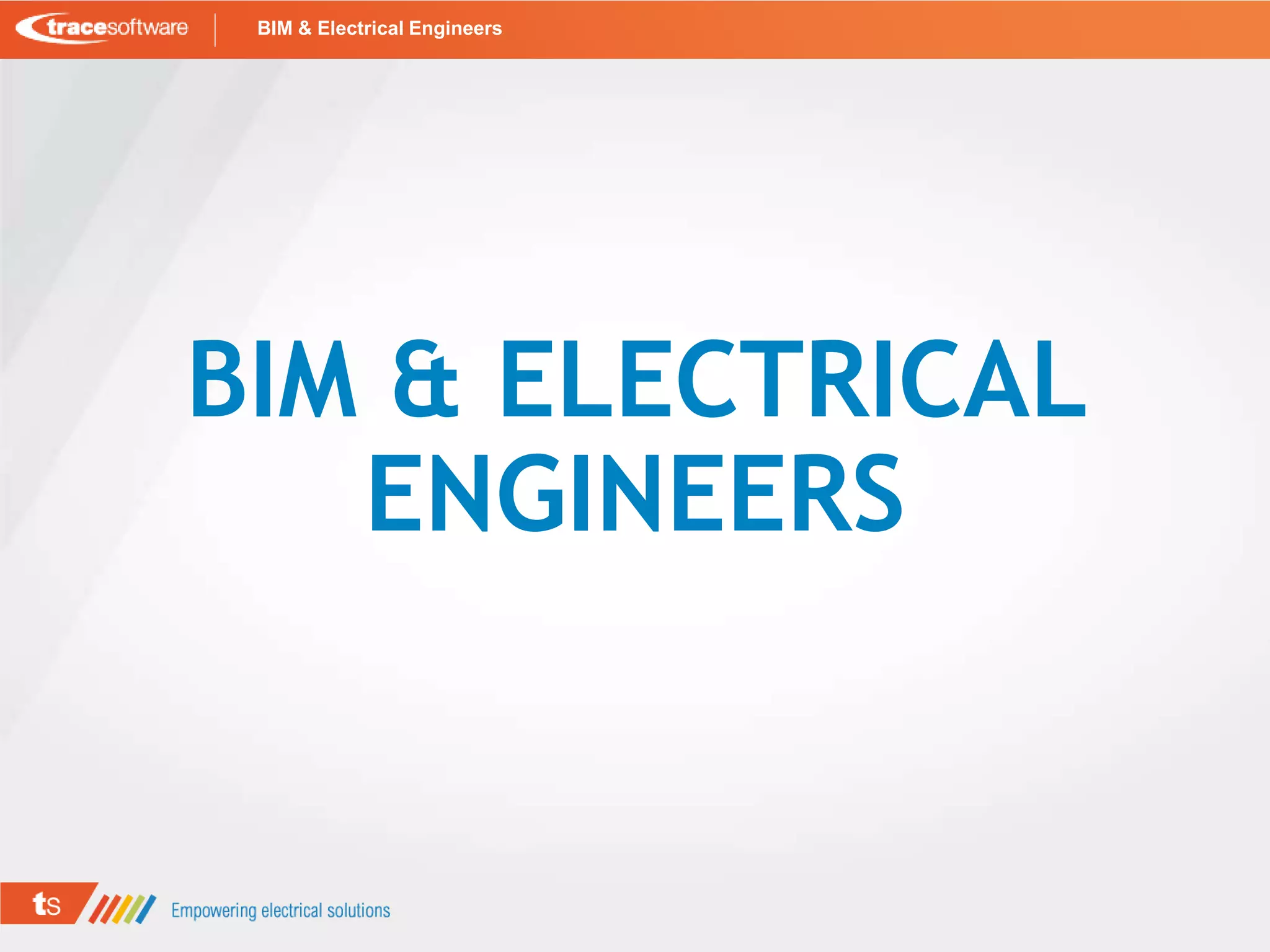 BIM and electrical engineers. An insight on elec calc™ BIM | PPTX
