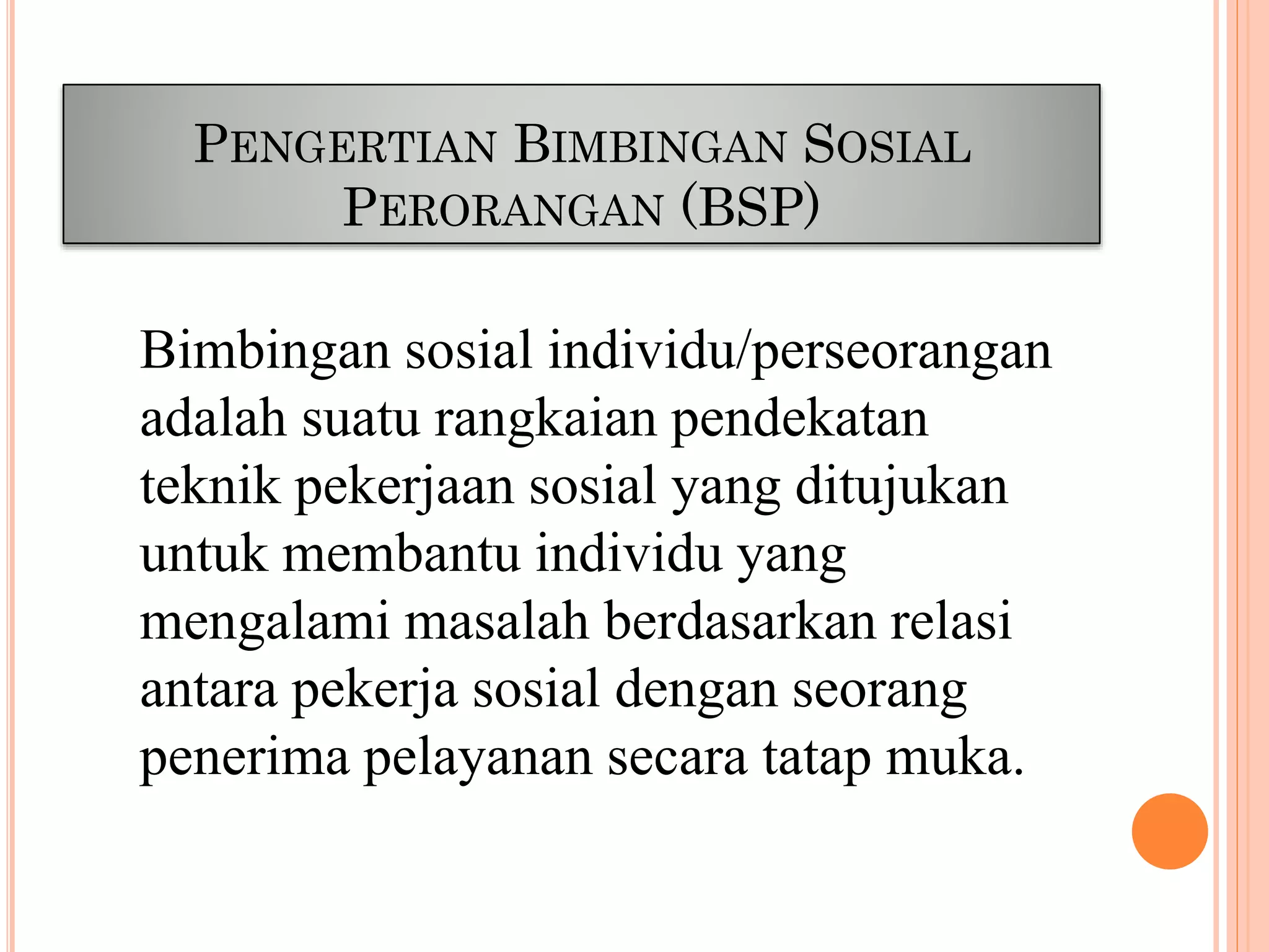 Bimbingan sosial perorangan (bsp) | PPTX