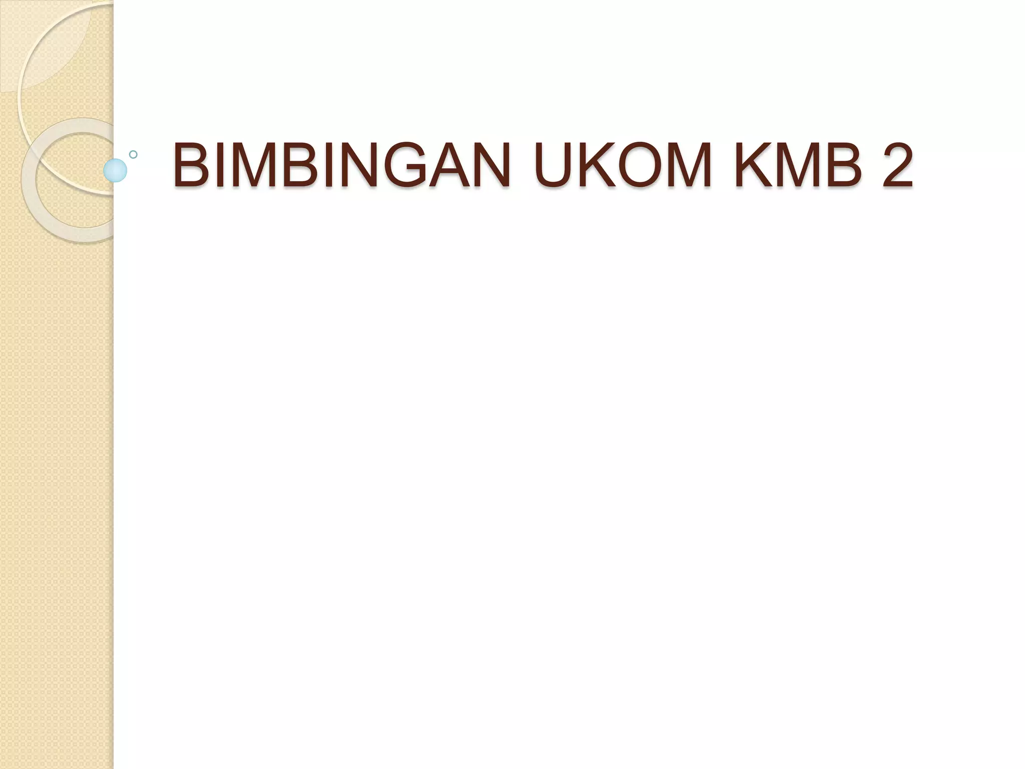 BIMBINGAN UKOM KMB 2.pptx