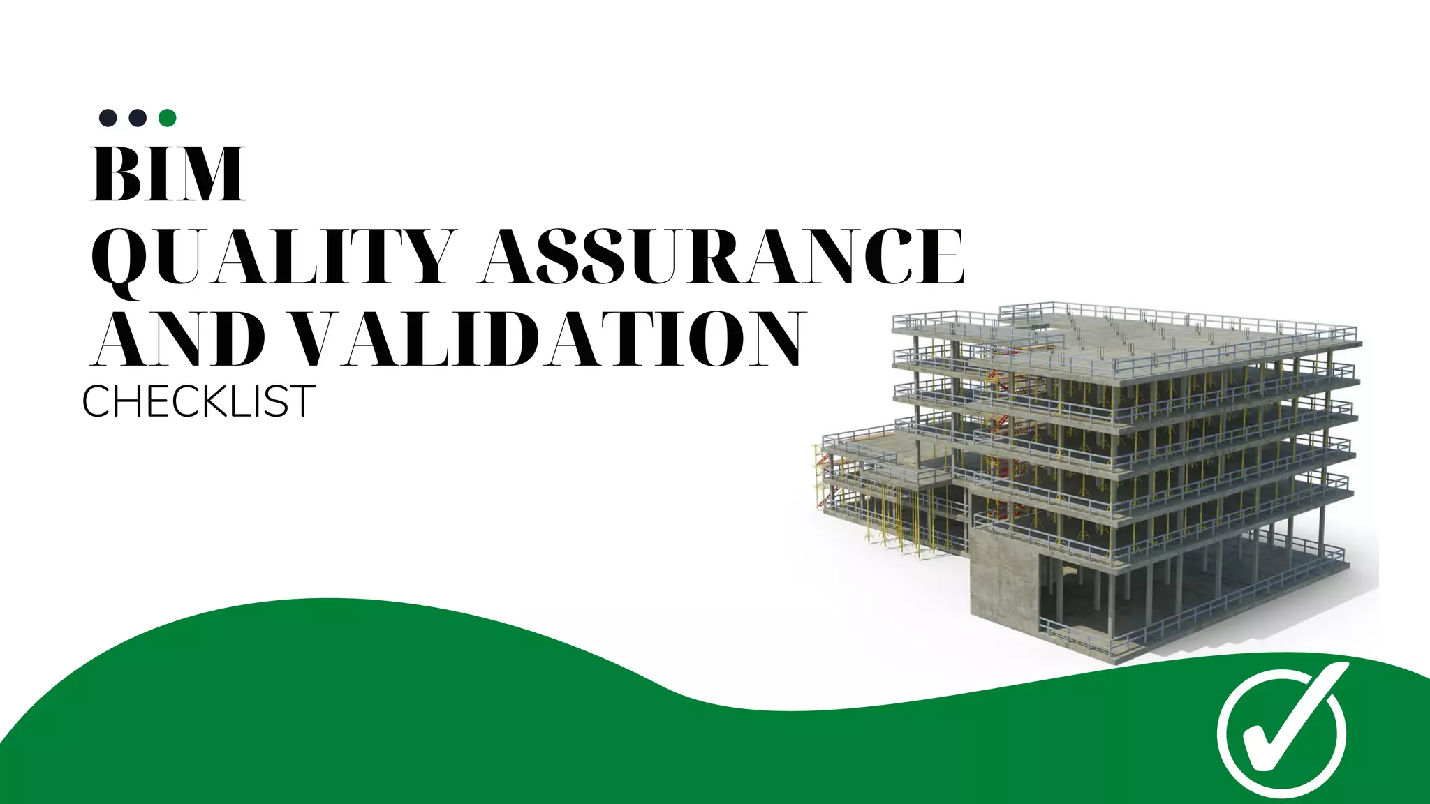 BIM Quality Assurance & Validation Checklist | BIM QA/QC | PDF