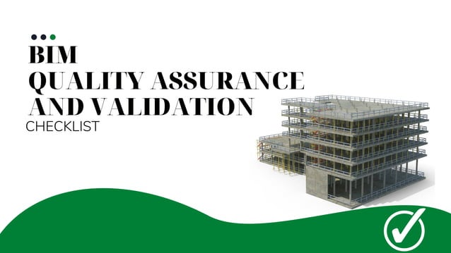 BIM Quality Assurance & Validation Checklist | BIM QA/QC | PDF