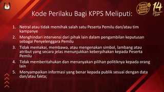 BIMTEK KODE ETIK pemahaman untuk anggota kpps | PPT