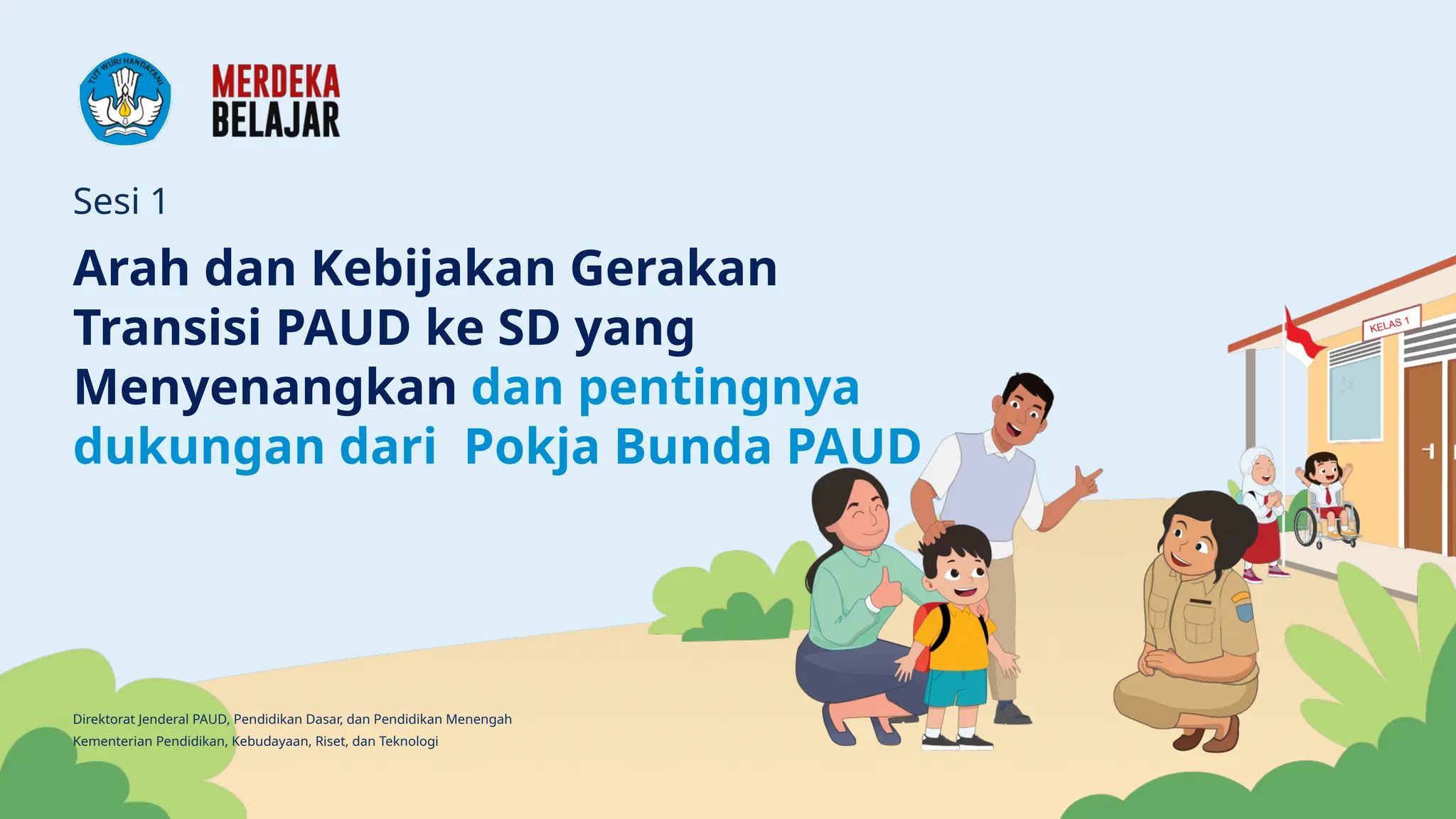Bimtek Pokja Bunda PAUD Sesi 1 - Arah dan Kebijakan-Batch 2.pptx
