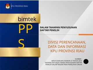 MATERI BIMBINGAN TEKNIS PPS PEMILU 2024 KPU RIAU | PPTX