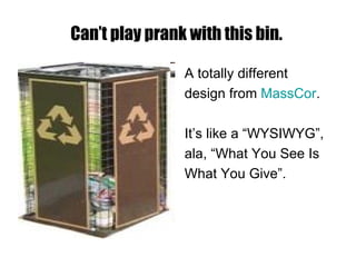 Bin There Done That | PPT