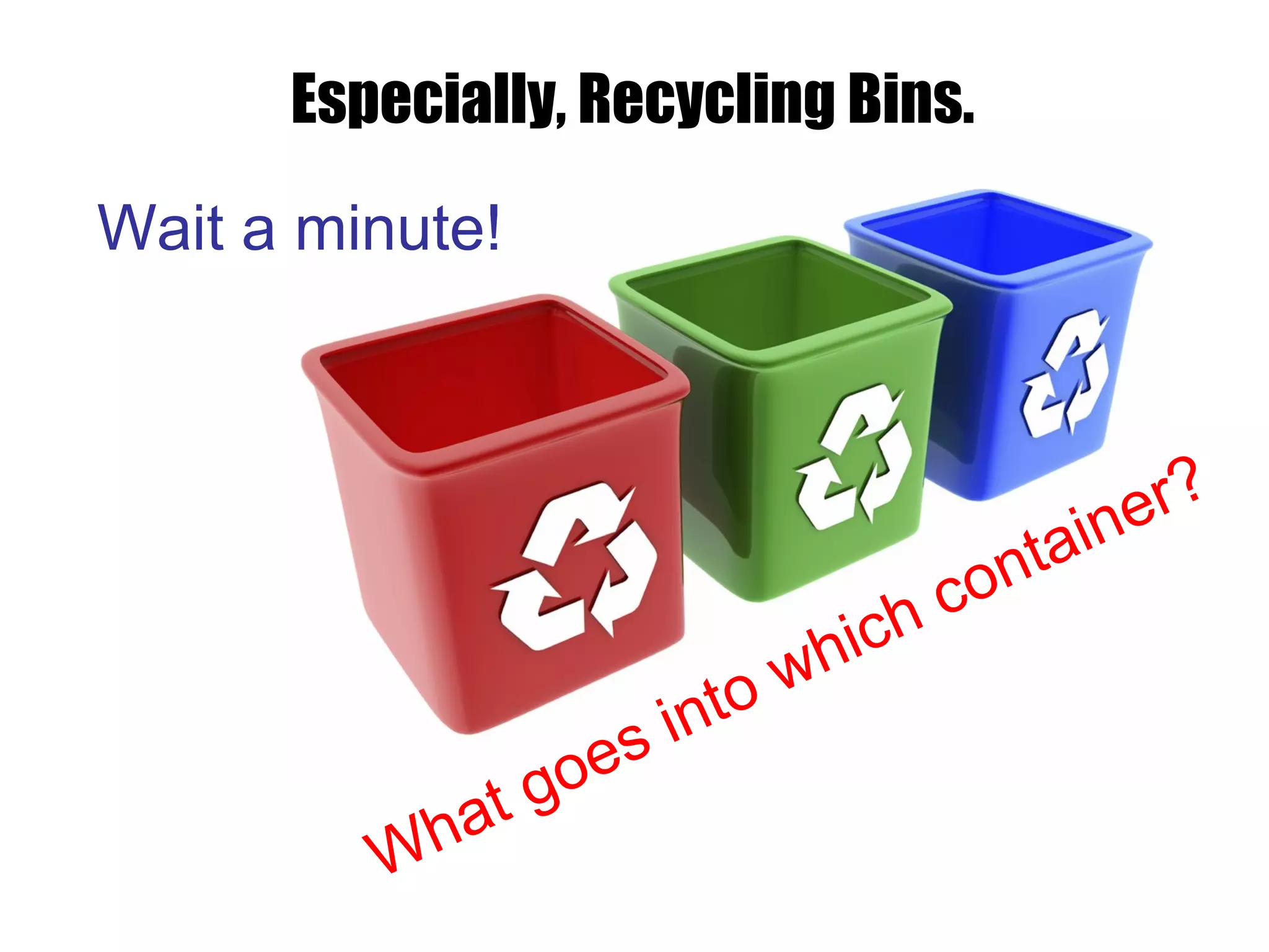 Bin There Done That | PPT