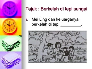 Berkelah di tepi sungai | PPT