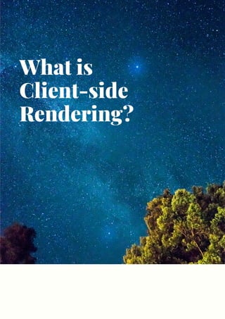 Client-side Rendering Vs. Server-side Rendering Vs. Pre-Rendering for ...