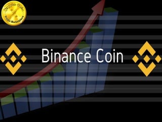 What is BinanceCoin (BNB)? | PPTX | Currencies | Economy