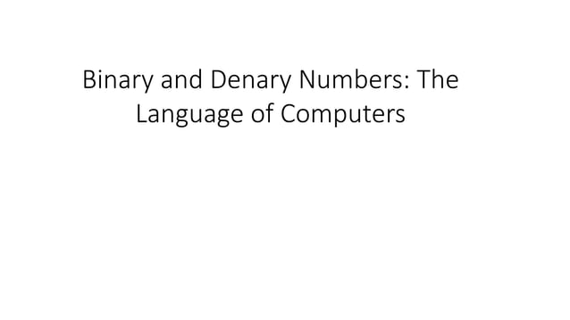 Binary-and-Denary-Numbers presentation | PPTX