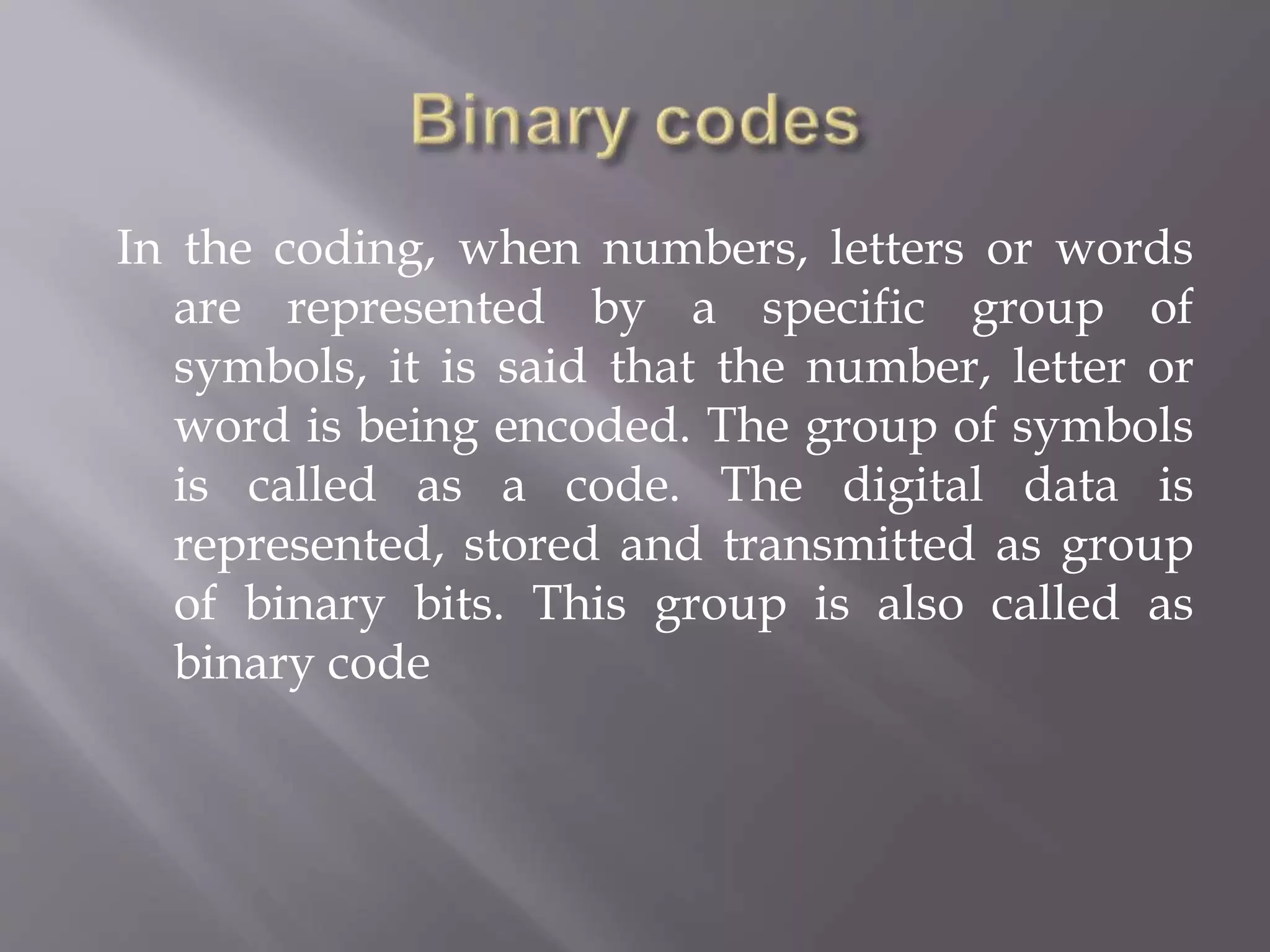 Binary codes | PPTX | Programming Languages | Computing