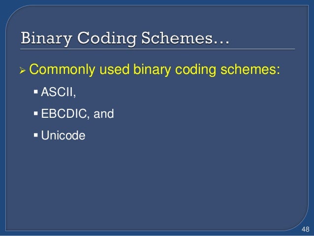 Binaty Arithmetic And Binary Coding Schemes