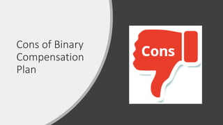 MLM Binary Compensation Plan Overview | PPTX | Business Accounting & Finance | Business
