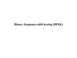 Binary frequency-shift keying (BFSK).pptx