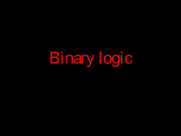 Binary logic | PPT