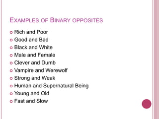 Binary opposition theory | PPTX