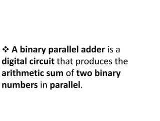 Binary parallel adder | PPTX