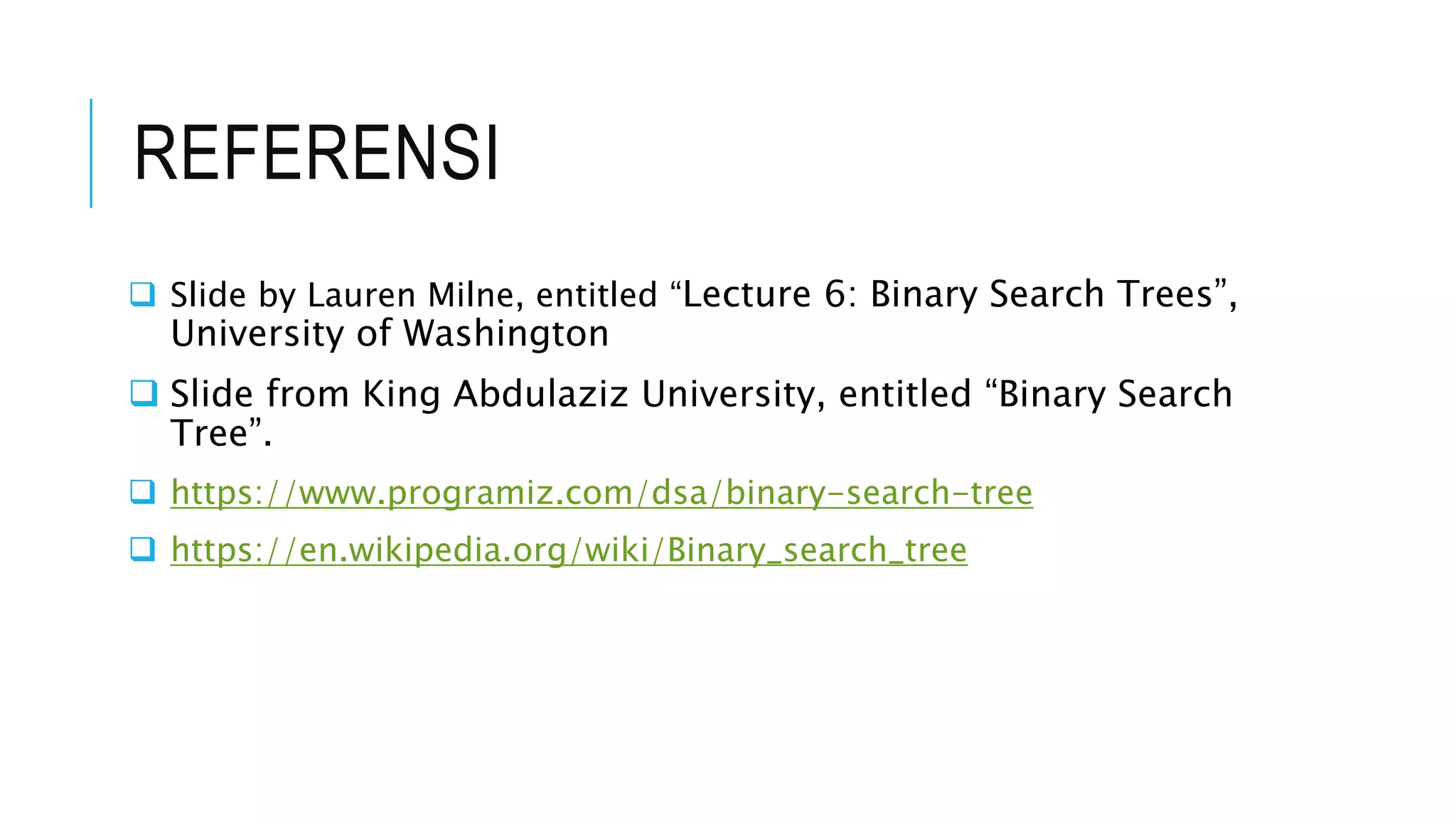 Binary Search Tree (BST) - Algoritma dan Struktur Data | PPT Binary Search Tree (BST) - Algoritma dan Struktur Data | PPT