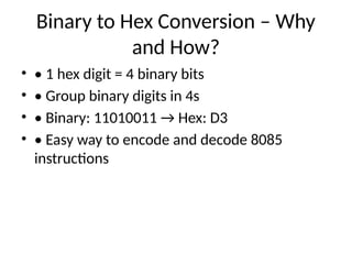 Binary_to_Hex_and_Address_vs_Data_8085.pptx